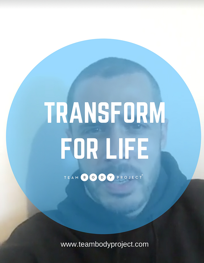 Transform for Life | Team Body Project