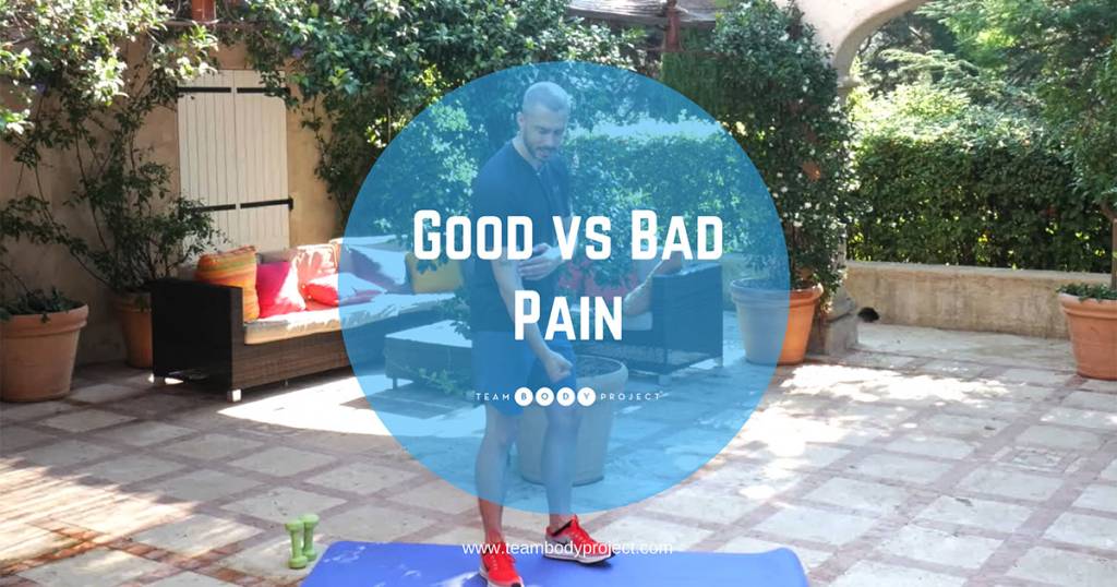 Good Pain vs Bad Pain | Team Body Project