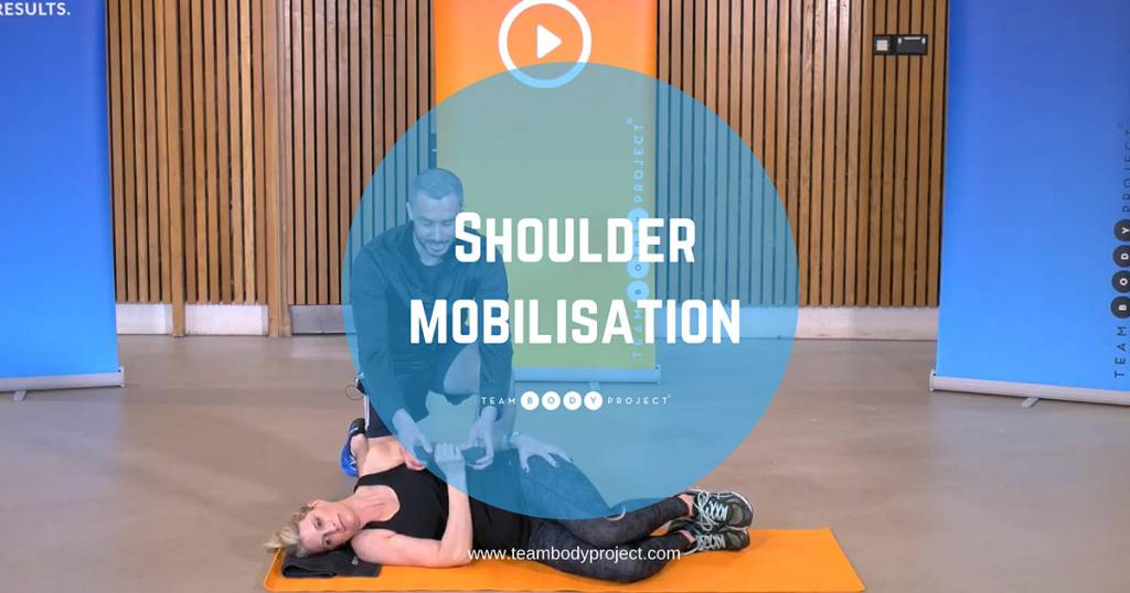 Shoulder Mobilisation | Team Body Project